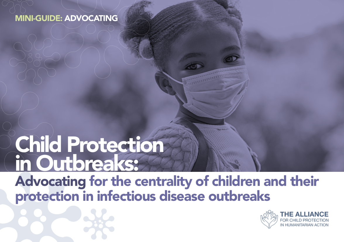 Mini Guide #2 | Child Protection in Outbreaks: Advocating for the ...