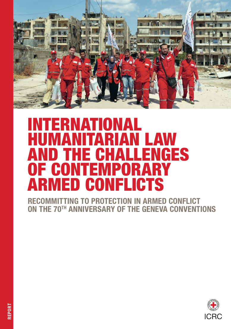 International Humanitarian Law and the Challenges of Contemporary Armed ...